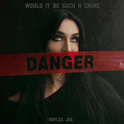 Would it be such a Crime de Haylee Joe en Amazon Music Unlimited