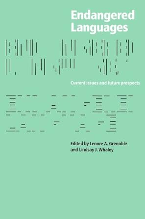 Endangered Languages: Language Loss and Community Response : Grenoble ...