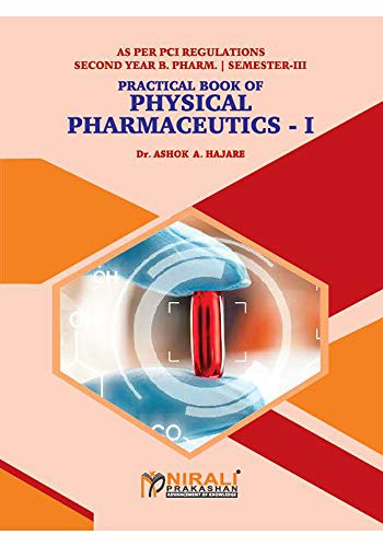 PHYSICAL PHARMACEUTICS - I (Practical Book) eBook : Dr. A. A. Hajare ...