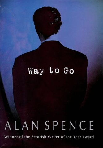Way To Go: Amazon.co.uk: Spence, Alan: 9781897580486: Books