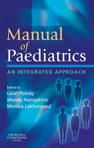 Manual of Paediatrics: An Integrated Approach: 9780443074943: Medicine ...