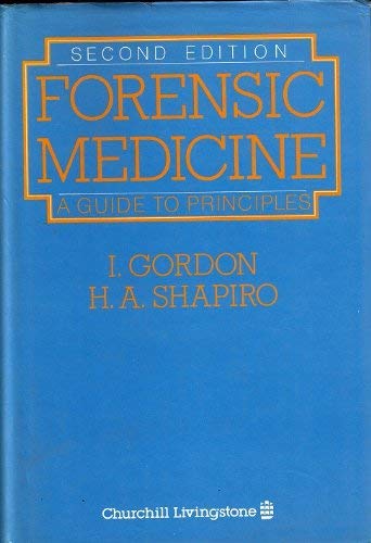 Amazon | Forensic Medicine: A Guide to Principles | Gordon, I., Shapiro ...