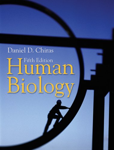 Amazon.com: Human Biology: .: 9780763728991: Chiras, Daniel D.: Books