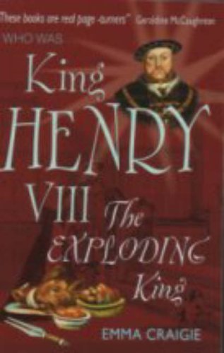 King Henry VIII (Who Was...?): Emma Craigie: 9781904977575: Amazon.com ...