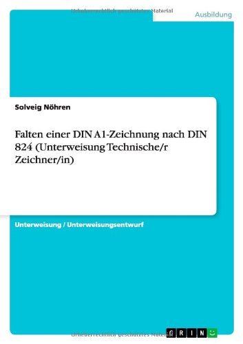 Falten einer DIN A1-Zeichnung nach DIN 824 (Unterweisung Technische/r ...