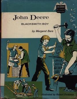 John Deere, blacksmith boy (Childhood of famous Americans): Bare ...