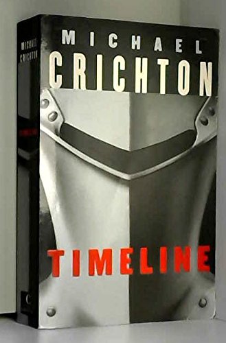 Timeline: Crichton, Michael: 9780712684330: Amazon.com: Books