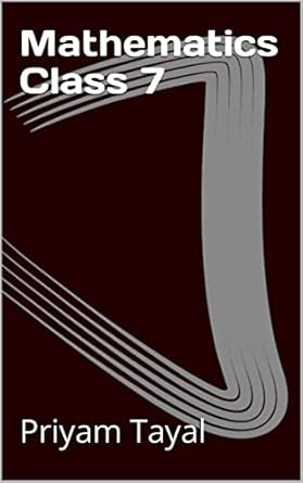 Mathematics Class 7 eBook : Tayal, Priyam : Amazon.in: Kindle Store