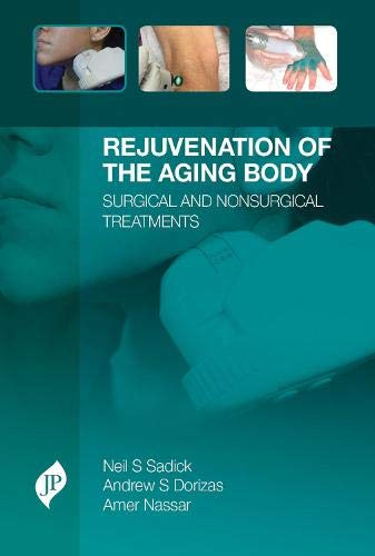 Rejuvenation of the Aging Body: 9781909836143: Medicine & Health ...