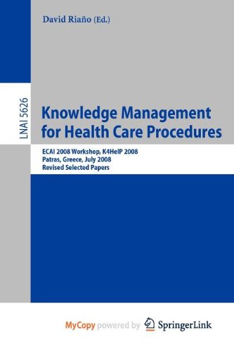 Knowledge Management for Health Care Procedures: Riano, David ...