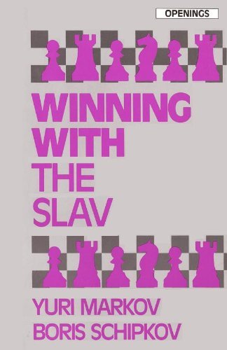 Winning With the Slav (Batsford Chess Library): Markov, Yuri, Schipkov ...