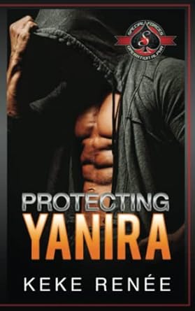 Protecting Yanira (Special Forces: Operation Alpha): Renée, Keke, Alpha ...