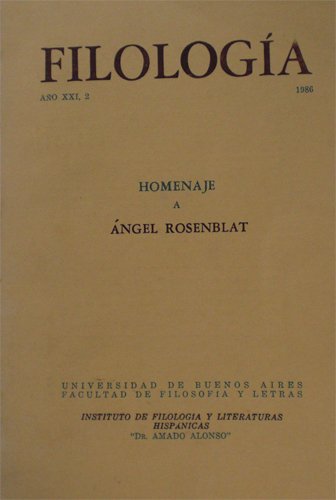 Homenaje a Angel Rosenblat (Revista Filologia, Año XXI, 2): unknown ...