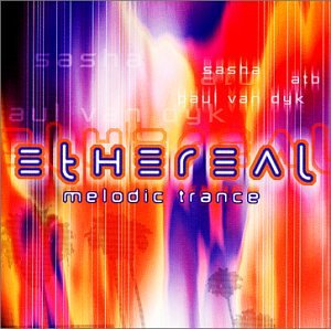 Various Artists - Ethereal: Melodic Trance - Amazon.com Music
