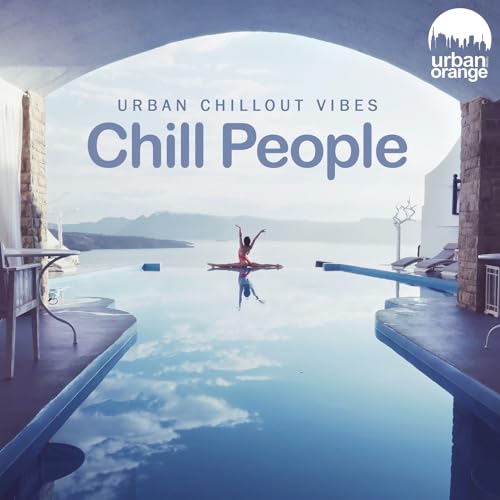 Amazon.com: Chill People: Urban Chillout Vibes : Urban Orange: Digital ...