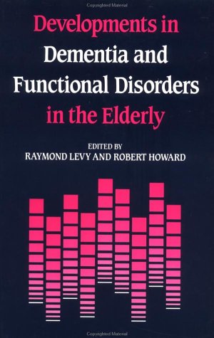 Developments in Dementia and Functional Disorders in the Elderly ...