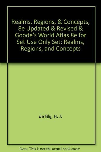 Realms, Regions, & Concepts, 8e Updated & Revised & Goode's World Atlas ...