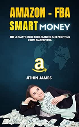 Amazon.com: AMAZON - FBA SMART MONEY: THE ULTIMATE GUIDE FOR LEARNING ...