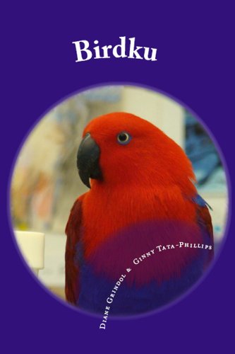 Birdku: Haiku Poems About Companion Birds eBook : Grindol, Diane, Tata ...