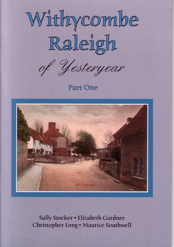 Buy Withycombe Raleigh of Yesteryear: v.1 Book Online at Low Prices in ...