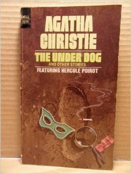 The Under Dog: Agatha Christie: Amazon.com: Books