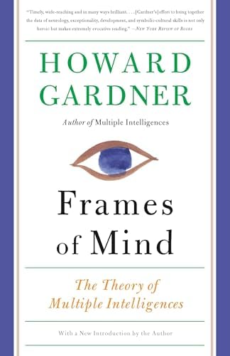 Frames of Mind: The Theory of Multiple Intelligences: Gardner, Howard ...