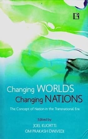 Changing Worlds Changing Nations: The Concept of Nation in the ...