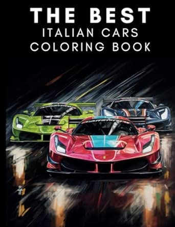 The Best Italian Cars Coloring Book: Color, Chris: 9798876171979 ...