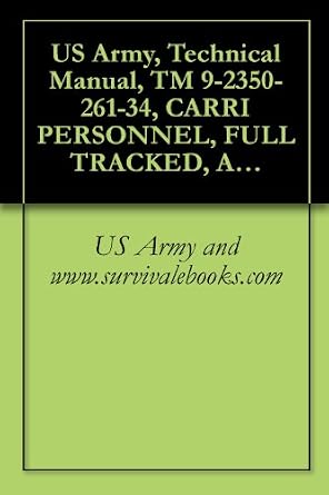 Amazon.co.jp: US Army, Technical Manual, TM 9-2350-261-34, CARRI ...
