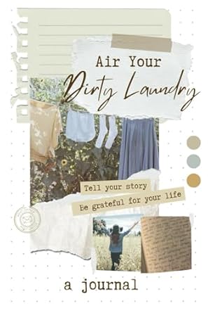 Air Your Dirty Laundry: a journal: Beasley, Mary: 9798989528202: Amazon ...