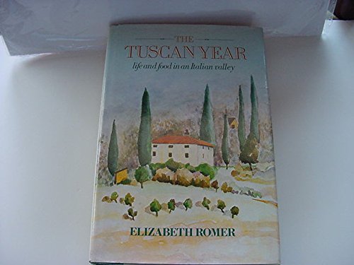 The Tuscan Year: Romer, Elizabeth: 9780689115684: Amazon.com: Books