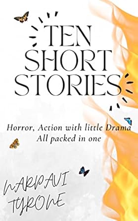 Amazon.com: Ten Short Stories eBook : Tyrone, Narpavi: Kindle Store