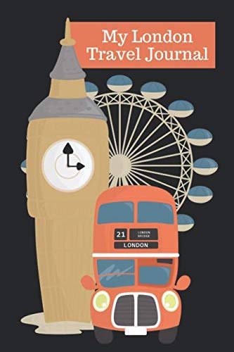 My London Travel Journal: Kids holiday vacation journal with prompts ...