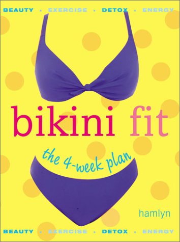 Bikini Fit: The 4-Week Plan: Nikoli: 9780600607564: Amazon.com: Books