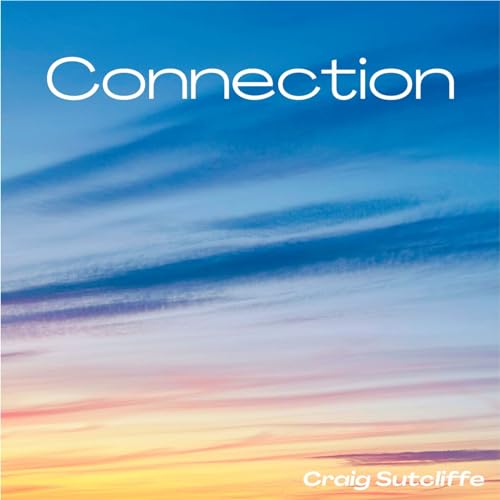 Play Connection by Craig Sutcliffe on Amazon Music