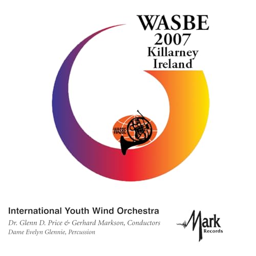 Amazon.com: 2007 WASBE Killarney, Ireland: International Youth Wind ...