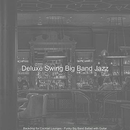 Backdrop for Cocktail Lounges - Funky Big Band Ballad with Guitar de ...