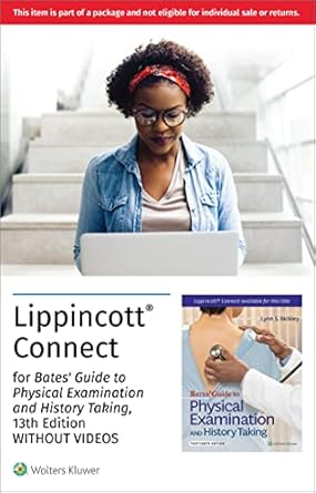 Bates' Guide To Physical Examination and History Taking 13e without ...