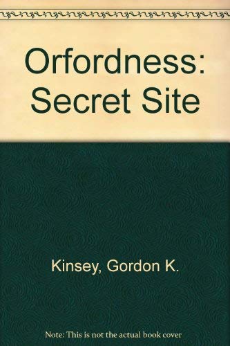Orfordness: Secret Site: Gordon K. Kinsey: 9780861381067: Amazon.com: Books
