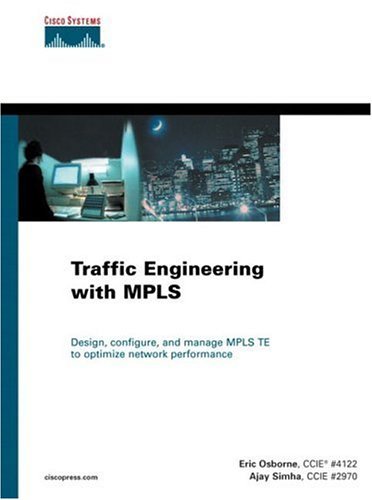 Traffic Engineering With Mpls: Osborne, Eric, Simha, Ajay ...