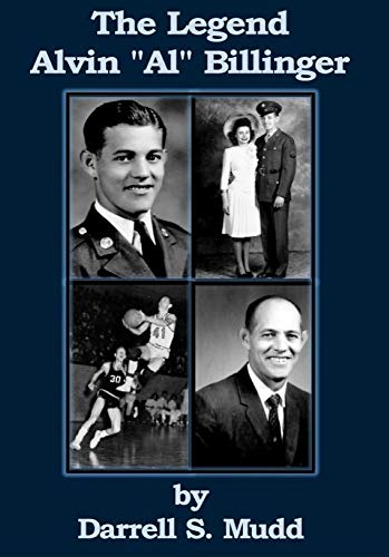 Amazon.com: THE LEGEND: ALVIN "AL" BILLINGER eBook : Mudd, Darrell ...