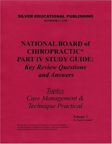 National Board of Chiropractic Part IV Study Guide: Key Review ...