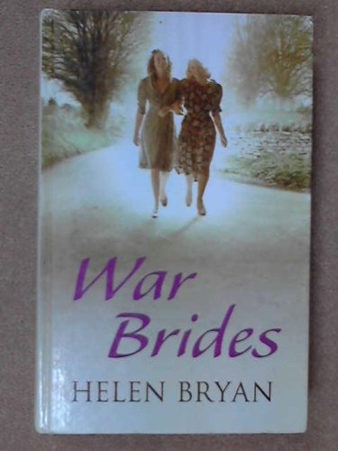War Brides: Amazon.co.uk: Bryan, Helen: 9780750529525: Books