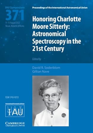 Honoring Charlotte Moore Sitterly (IAU S371): Astronomical Spectroscopy ...