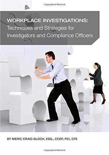 Workplace Investigations: Techniques and Strategies for Investigators ...