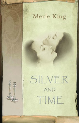 Silver and Time: King, Merle: 9780956276018: Amazon.com: Books