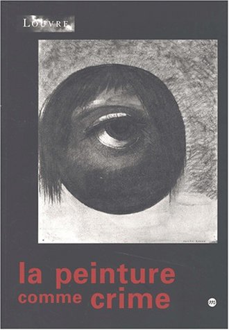 『La peinture comme crime ou la part maudite de la - 読書メーター