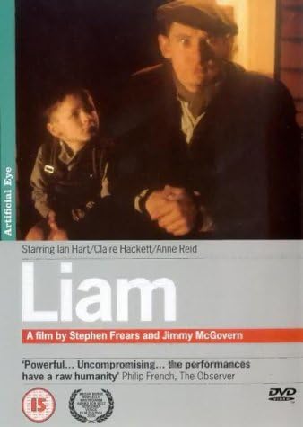 Liam [2001] [DVD]: Amazon.co.uk: Ian Hart, Claire Hackett, Anthony ...