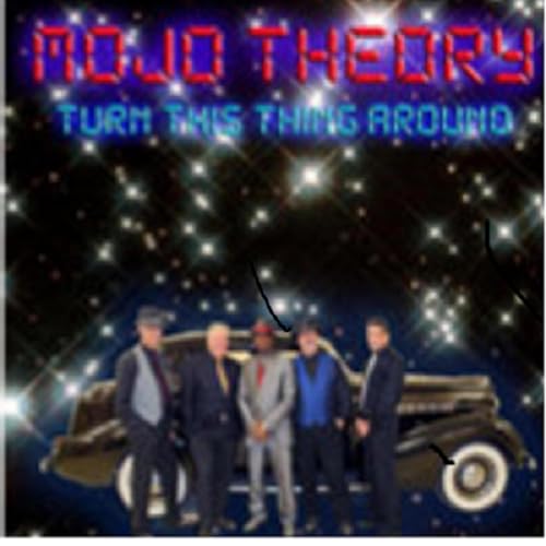 Play Turn This Thing Around by Mojo Theory on Amazon Music
