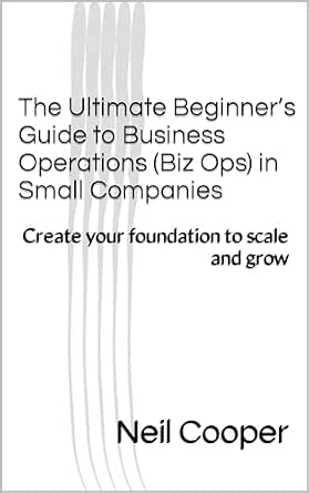 Amazon.com: The Ultimate Beginner’s Guide to Business Operations (Biz ...